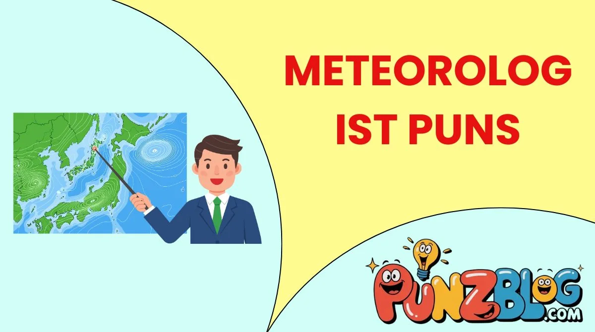 179+ Meteorologist Puns That Will Blow You Away For 2026 Updated🌦️😂