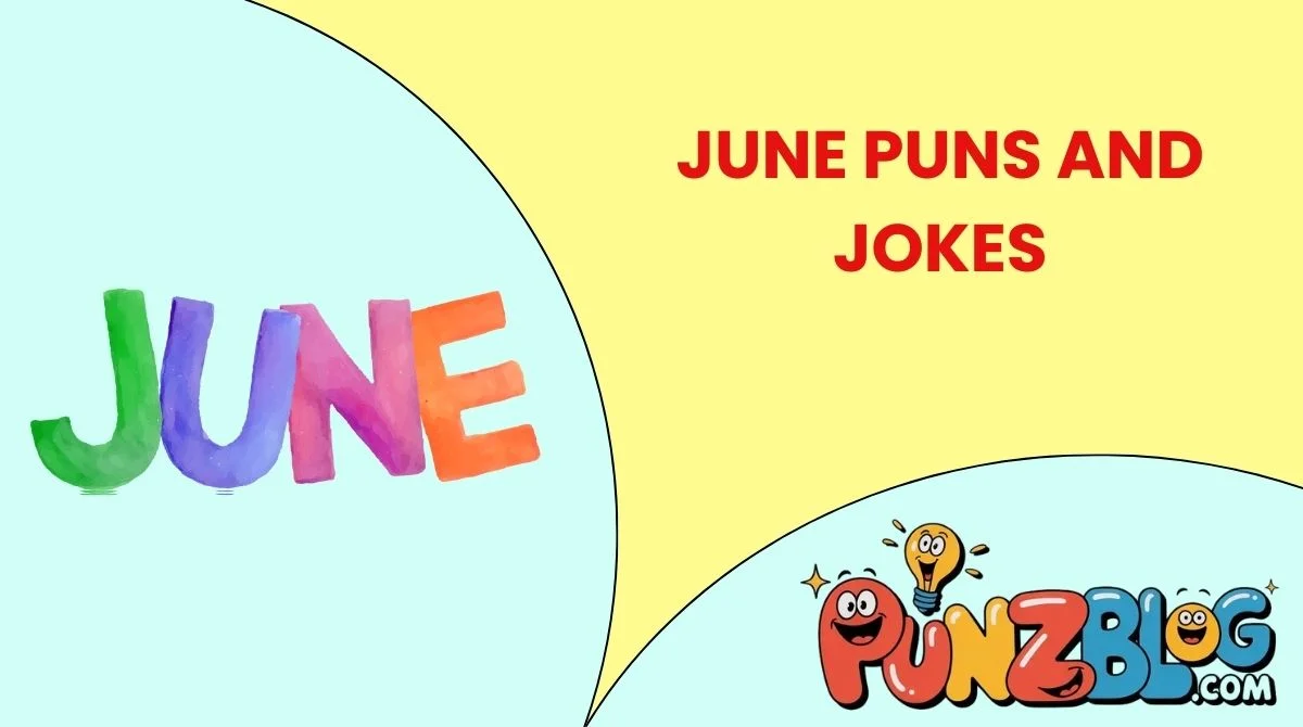 161+ June Puns and Jokes That Make Summer Smile In 2026☀️😄