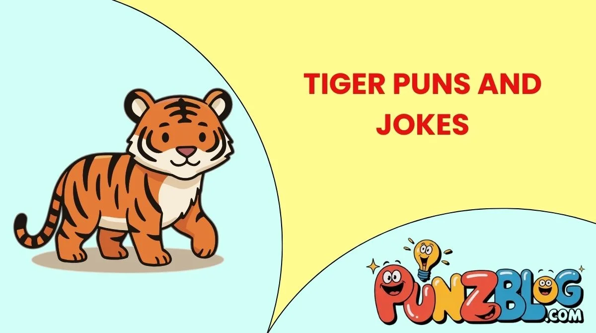 143 + Tiger Puns and Jokes That Will Make You Roar With Laughter In 2026🐯😂
